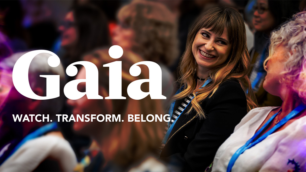 About Gaia | Conscious Streaming Community | Gaia