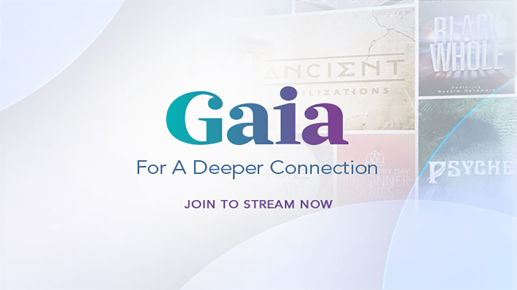 Gaia - For a Deeper Connection