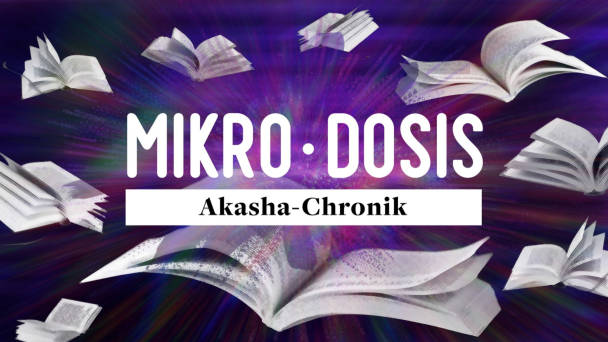 Was sind die Akasha-Chroniken und wozu dienen sie? | Gaia Deutsch