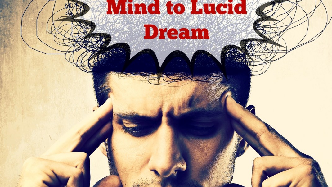 Train Your Mind to Lucid Dream With These Techniques | Gaia