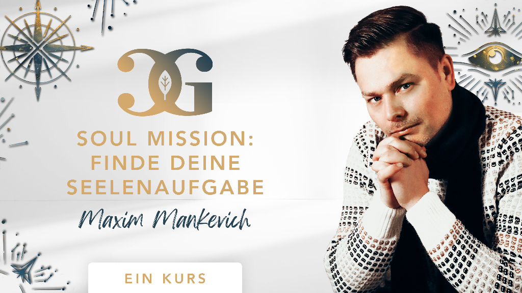 Soul Mission: Finde deine Seelenaufgabe | Gaia Deutsch